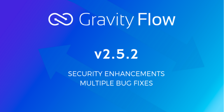 Gravity Flow v2.5.2 Released - Gravity Flow