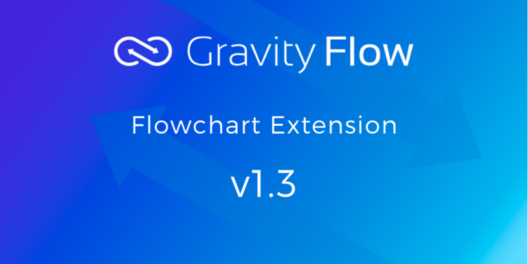 Flowchart Extension v1.3 Released - Gravity Flow